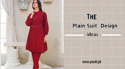 Latest Simple Plain Suit Design Ideas – Tasneem Fabrics